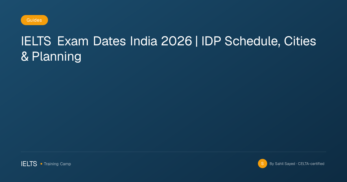 IELTS Exam Dates India 2026 | IDP Schedule, Cities & Planning